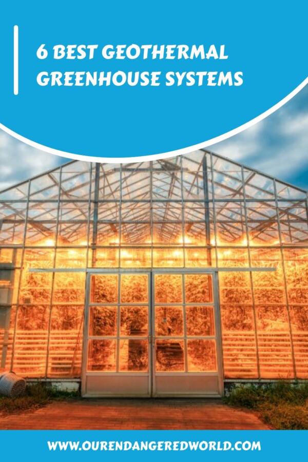 6 Best Geothermal Greenhouse Systems