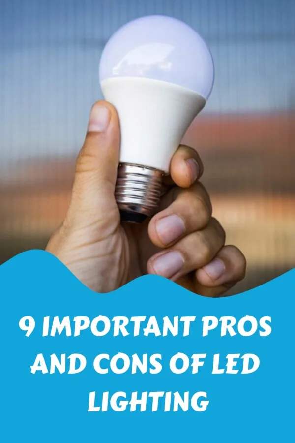 9 Important Pros and Cons of LED Lighting