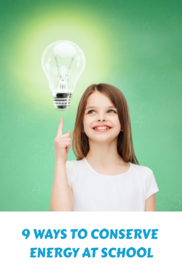 9 Ways to Conserve Energy at School