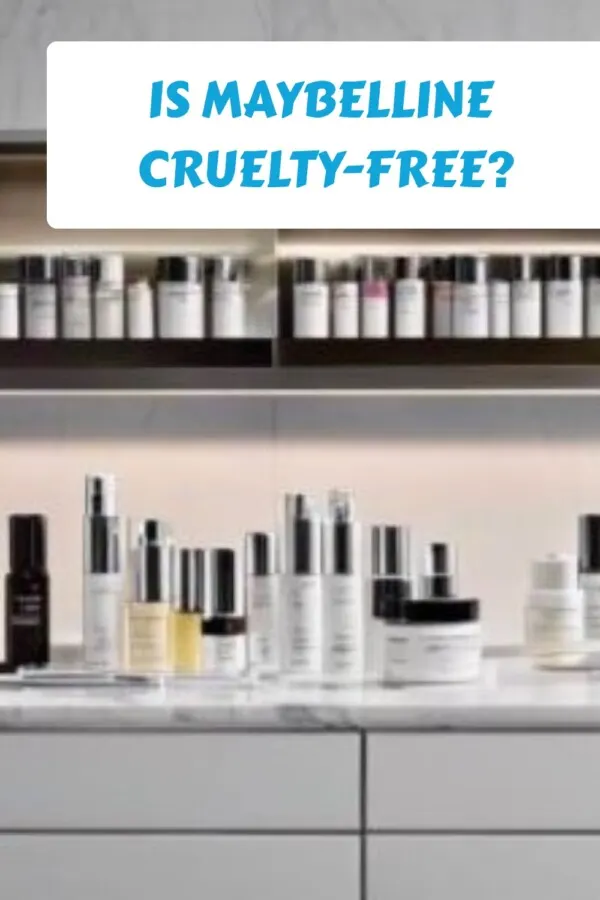 Is Maybelline Cruelty-Free and Ethical? The Truth About Testing